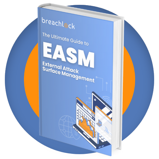 The Ultimate Guide to External Attack Surface Management (EASM)